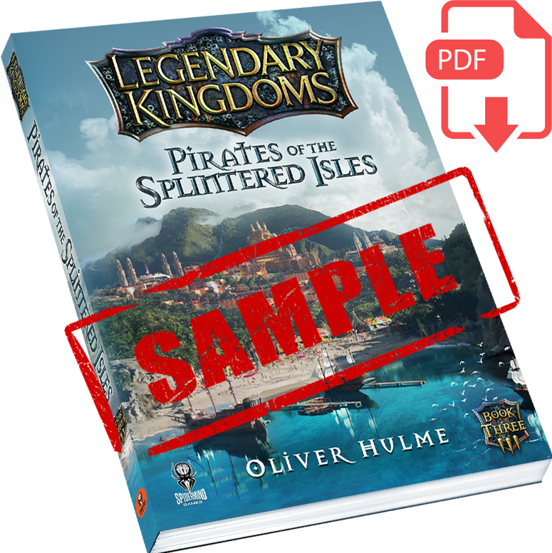 Legendary Kingdoms Pirates Of The Splintered Isles (book 3) - Sample P 